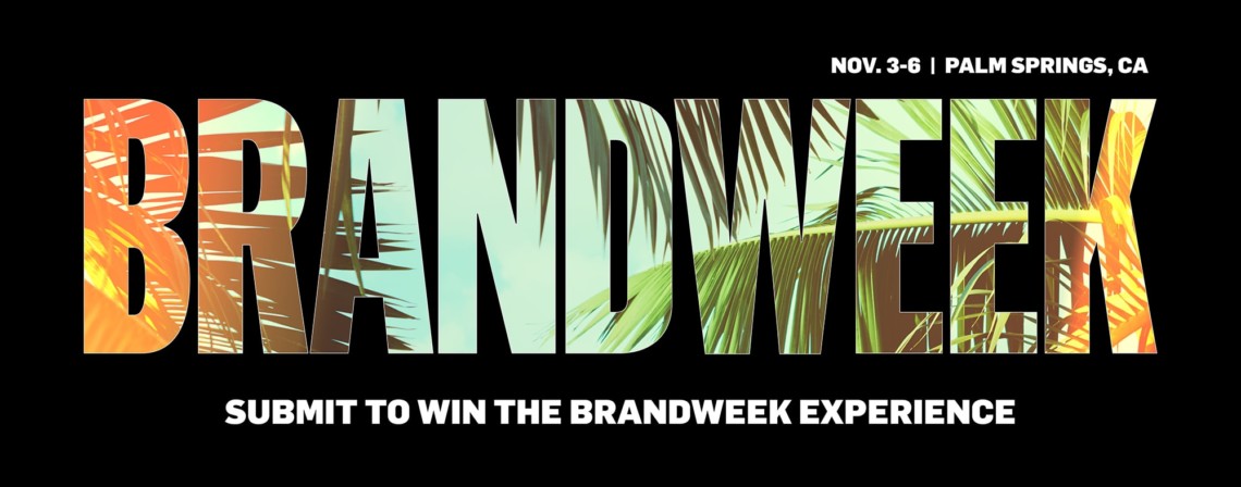 WIN THE BRANDWEEK EXPERIENCE 2019