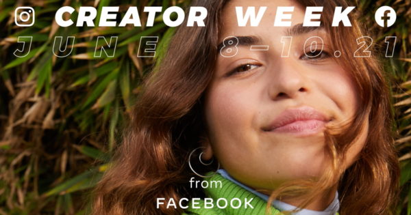 More Details Emerge on First Ever Creator Week From Facebook, Instagram