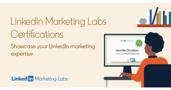 LinkedIn Marketing Labs Kicks Off Free Certification Program