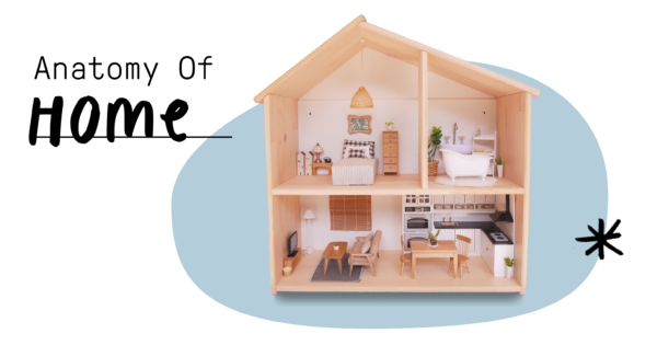 Anatomy of Home