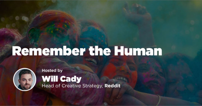 Remember The Human With Will Cady