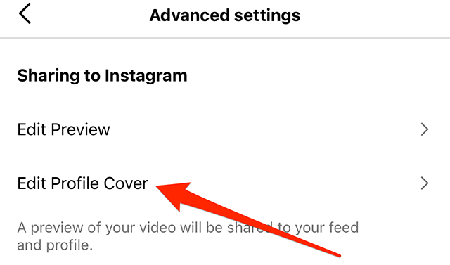 Instagram: How to Change the Profile Cover for Your Video