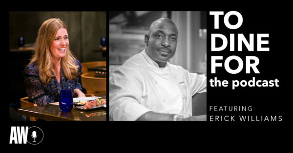 To Dine For Podcast: Erick Williams of Chicago's Virtue