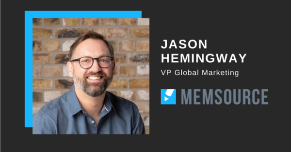 Memsource Welcomes Tech and SaaS Industry Executive Jason Hemingway as ...