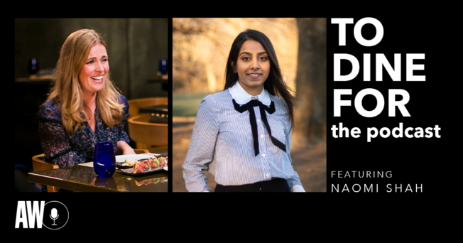 To Dine For Podcast: Naomi Shah, Founder & CEO of Meet Cute