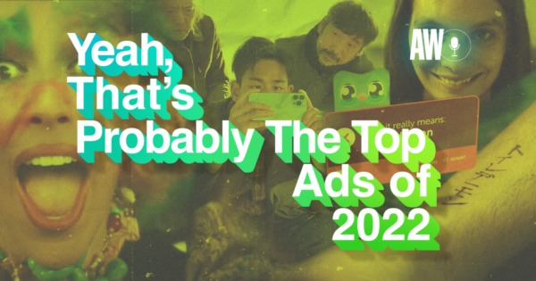 Adweek Podcast: Best Ads of 2022