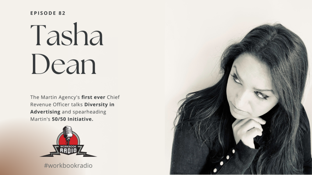 Workbook Radio Episode 82: Tasha Dean On Diversity In Advertising, Part 1