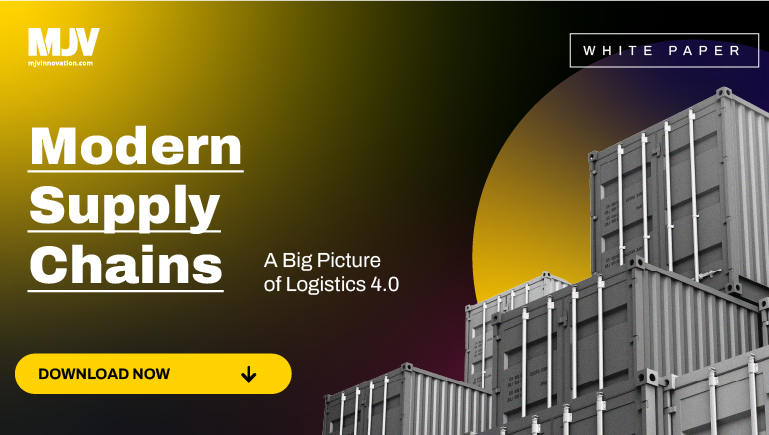 MJV Innovation Publishes Modern Supply Chains White Paper on Logistics 4.0
