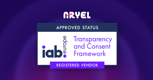 Aryel Joins IAB Europe’s Transparency and Consent Framework
