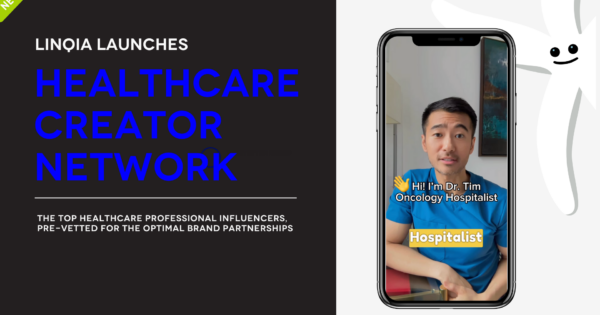 Linqia Launches the Healthcare Creator Network (HCN) for Influencer ...
