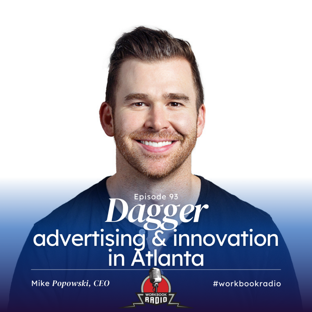 Workbook Radio Episode 93: Advertising & Innovation In Atlanta with ...