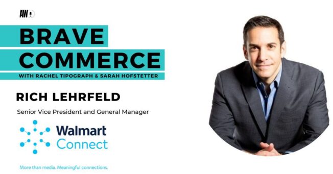 Walmart Connect's Rich Lehrfeld on Transforming Retail Media